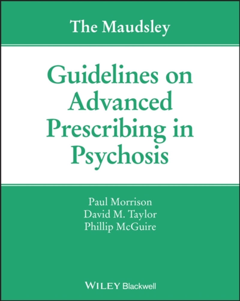 Buy Paul Morrison - The Maudsley Guidelines On Advanced Prescribing In ...
