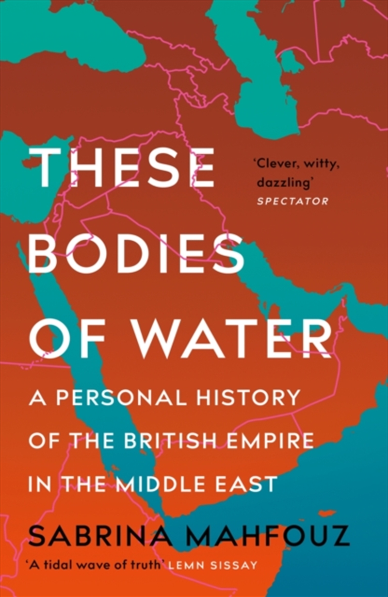 Buy Sabrina Mahfouz - These Bodies Of Water : A Personal History Of The ...