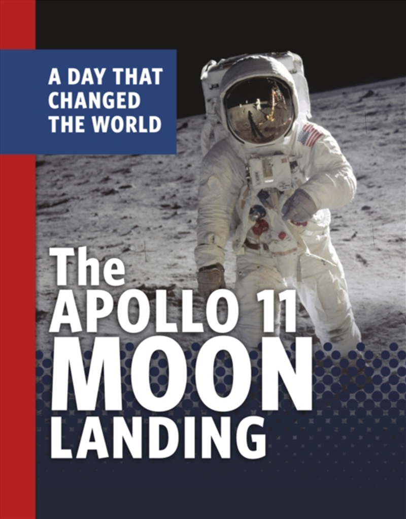 Buy The Apollo 11 Moon Landing : A Day That Changed The World Online ...