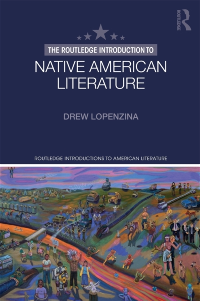 Drew Lopenzina - The Routledge Introduction To Native American ...