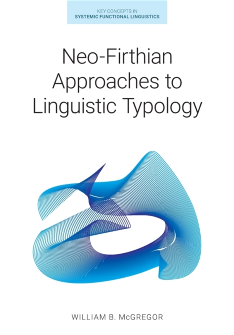 Buy Neo-Firthian Approaches To Linguistic Typology Online | Sanity