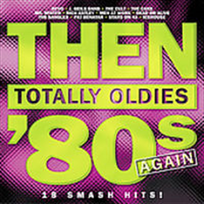 Buy Various - Then: Totally Oldies 80s Again on CD | On Sale Now With ...