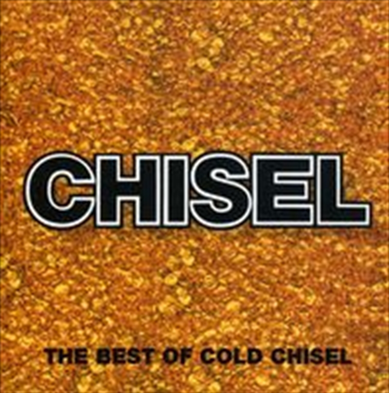 Buy Cold Chisel - Best Of on CD | Sanity