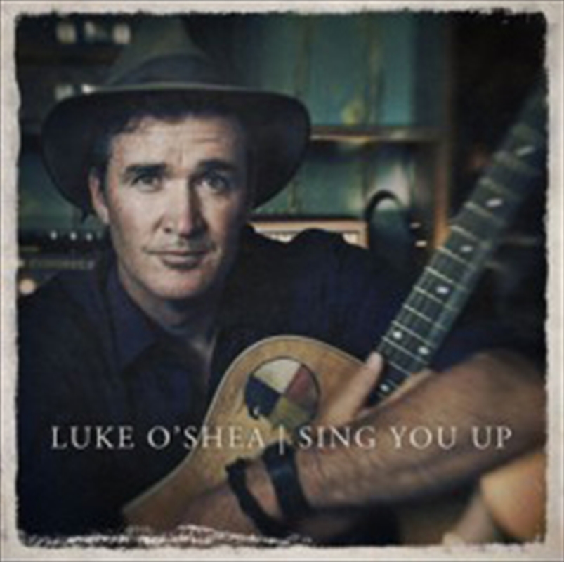 Buy Luke O'Shea Sing You Up CD | Sanity Online