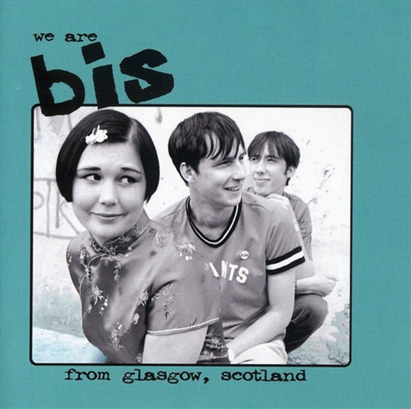 Buy We Are Bis From Glasgow Scotland Online | Sanity