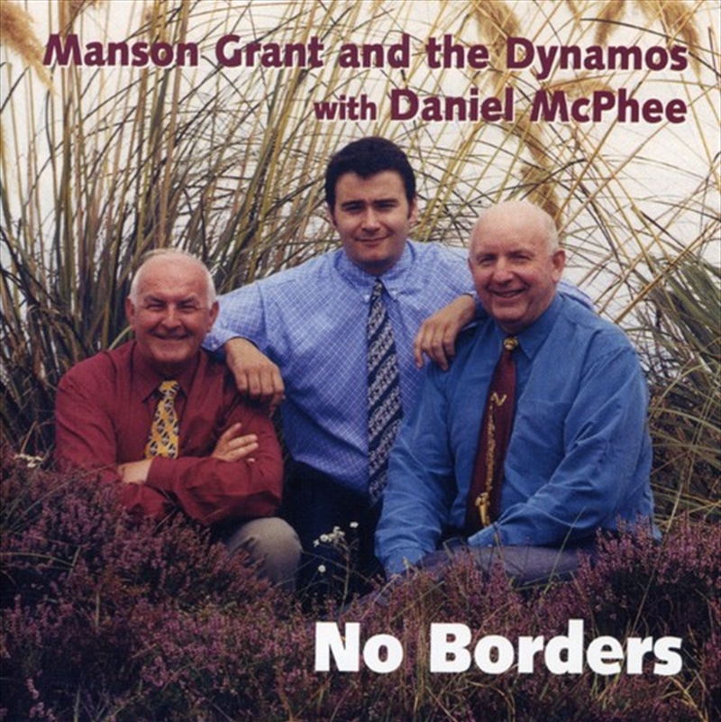 Manson Grant And The Dynamos - No Borders | Sanity
