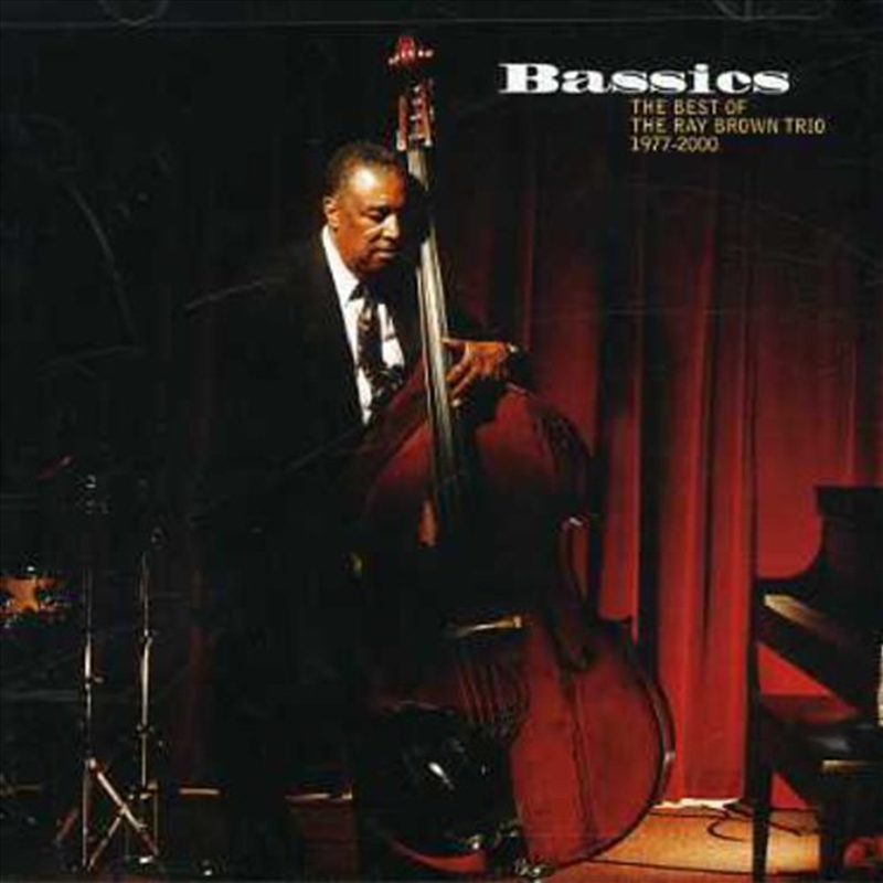 Buy Ray Brown - Bassics The Best Of The Ray Brown Trio 1977 - 2000 on ...