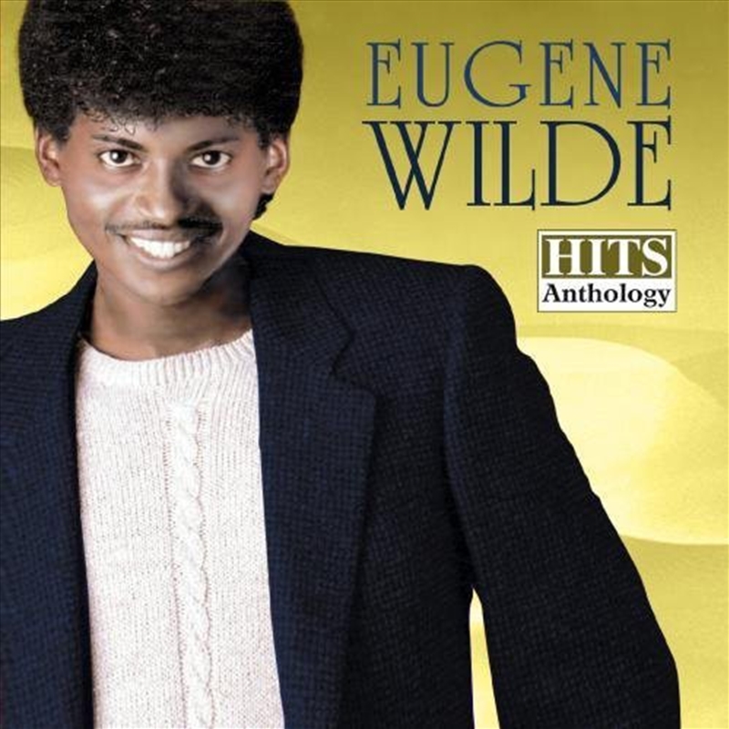 Buy Eugene Wilde - Hits Anthology Online | Sanity
