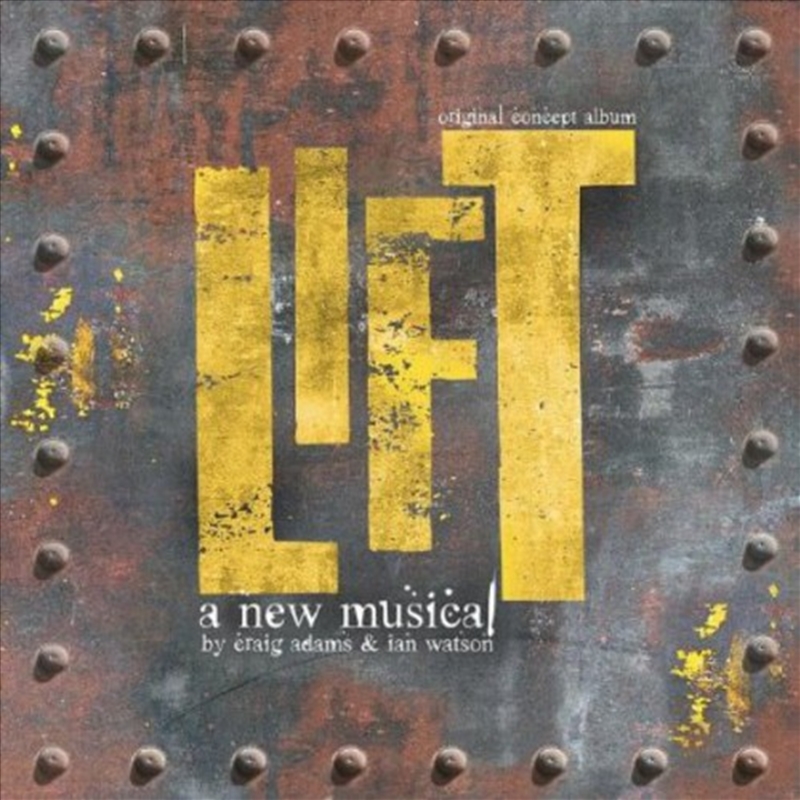 Buy Soundtrack - Lift: A New Musical on CD | On Sale Now With Fast Shipping