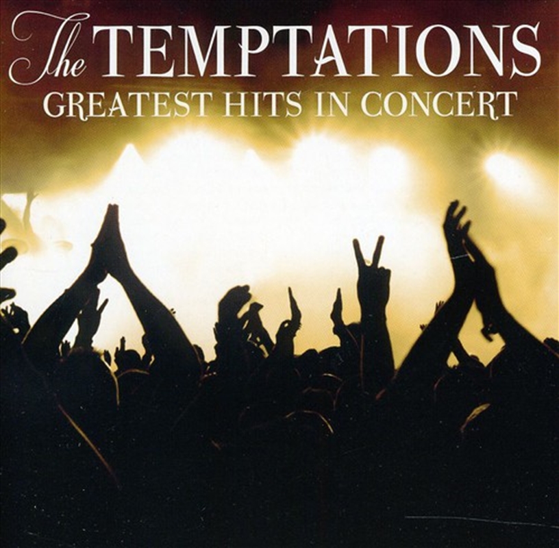 Buy Temptations - Greatest Hits In Concert Online | Sanity