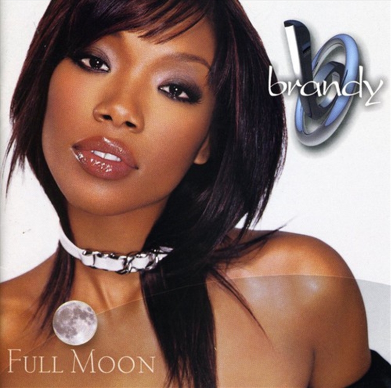 Brandy - Full Moon | Sanity