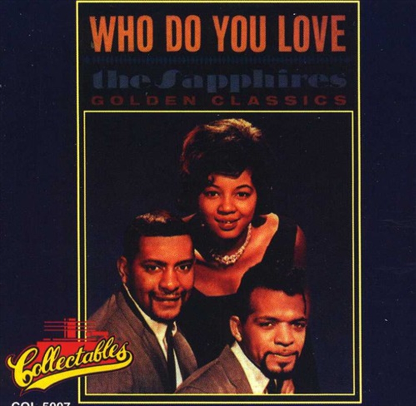 Buy Sapphires - Who Do You Love on CD | On Sale Now With Fast Shipping