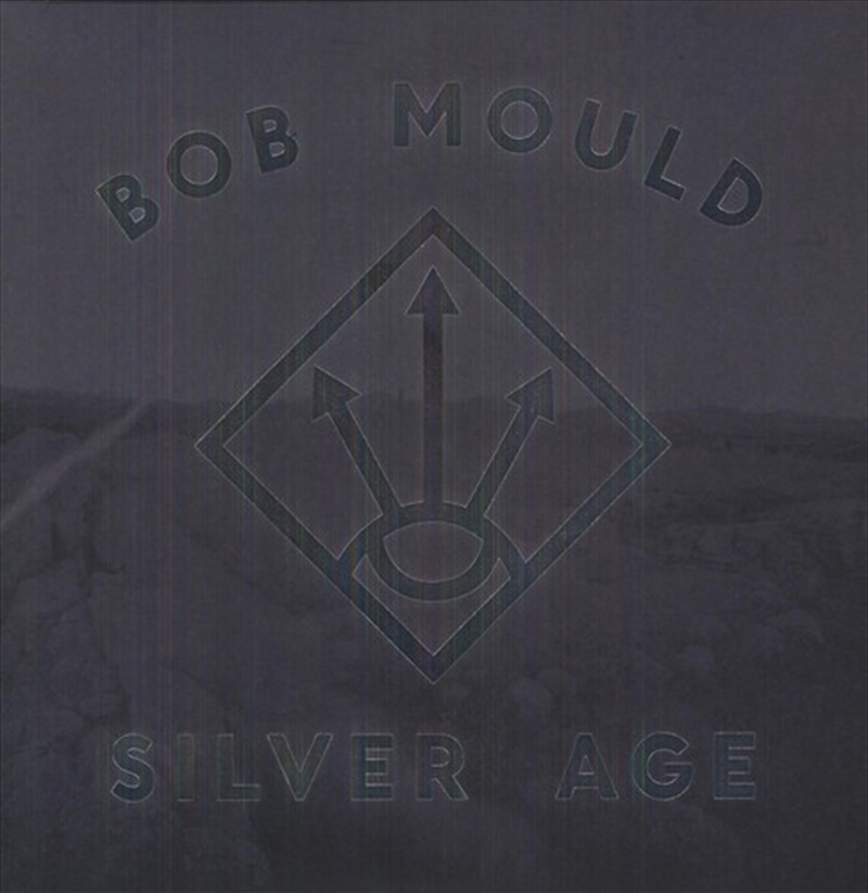Buy Bob Mould - Silver Age Vinyl | Sanity Online
