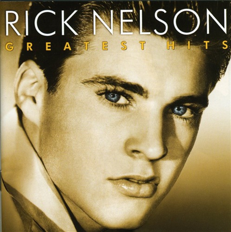 Ricky Nelson - Rick Nelsons Greatest Hit | Sanity