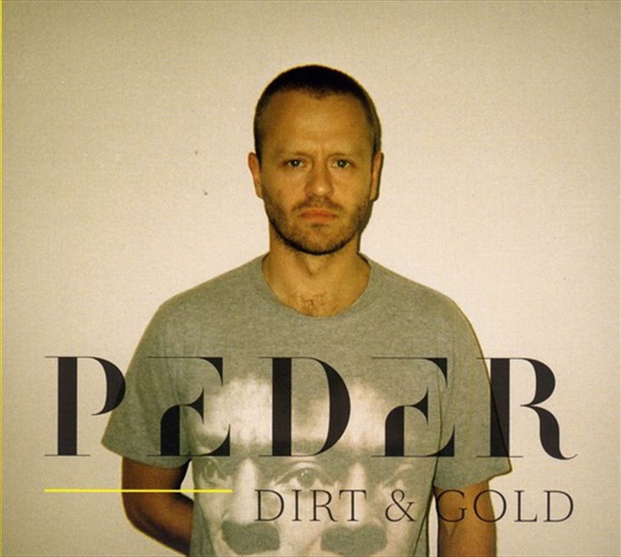 Buy Peder - Dirt And Gold on CD | On Sale Now With Fast Shipping