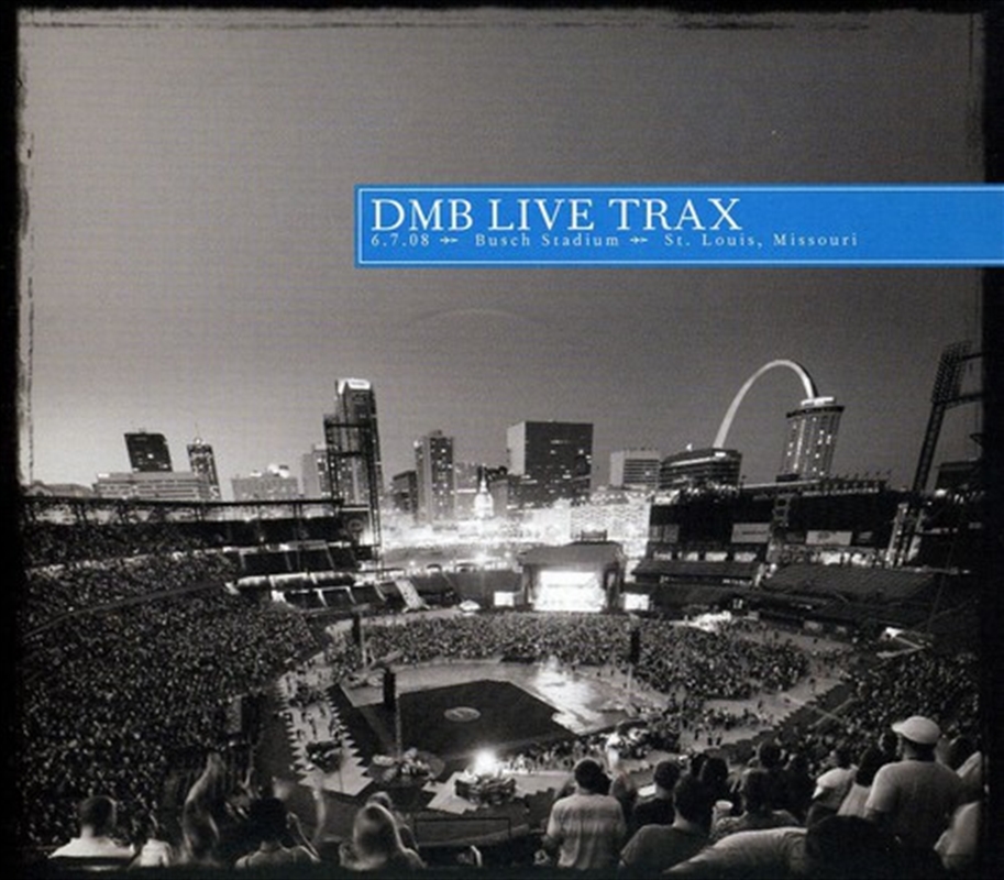 Buy DMB Live Trax Busch Stadium St Louis Missouri Online | Sanity