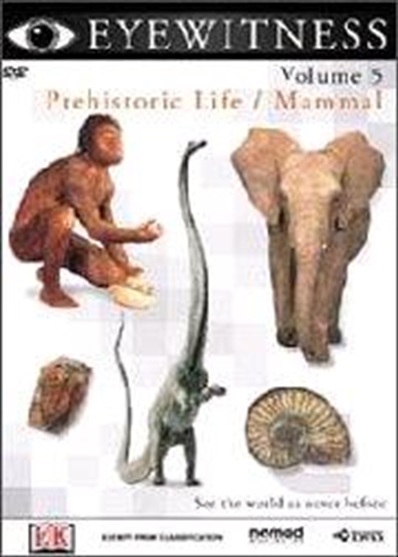 Buy Eyewitness - Vol 05 - Prehistoric Life / Mammal DVD Online | Sanity
