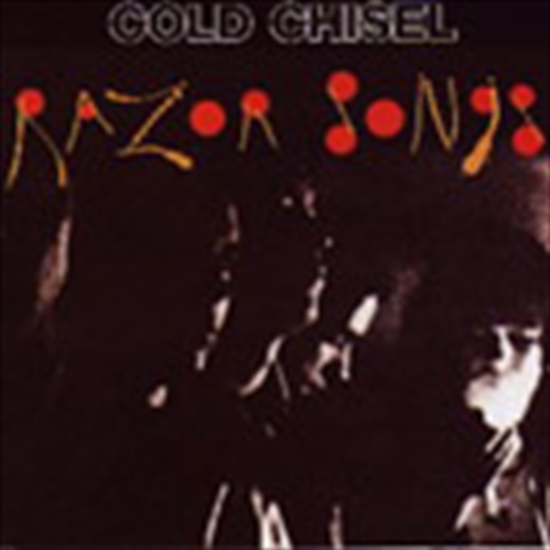Cold Chisel - Razor Songs | Sanity