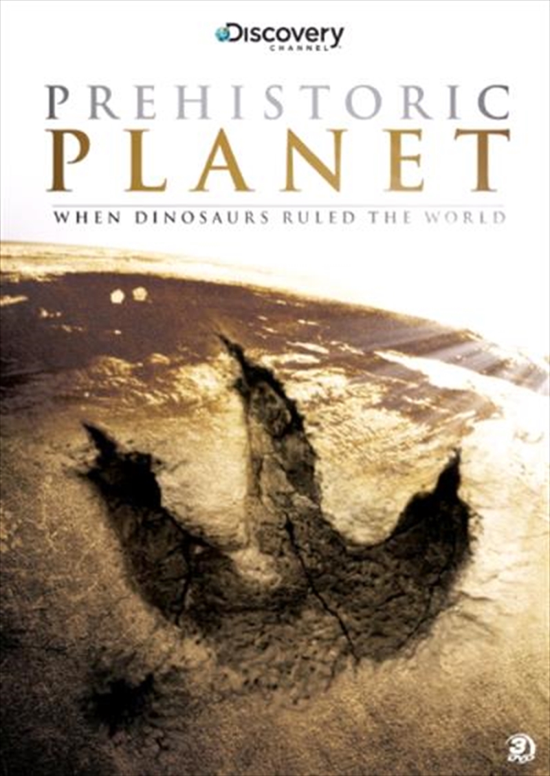 Buy Prehistoric Planet - When Dinosaurs Ruled The World DVD Online | Sanity