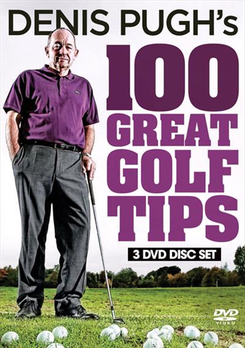 Buy Denis Pugh's 100 Great Golf Tips DVD Online | Sanity