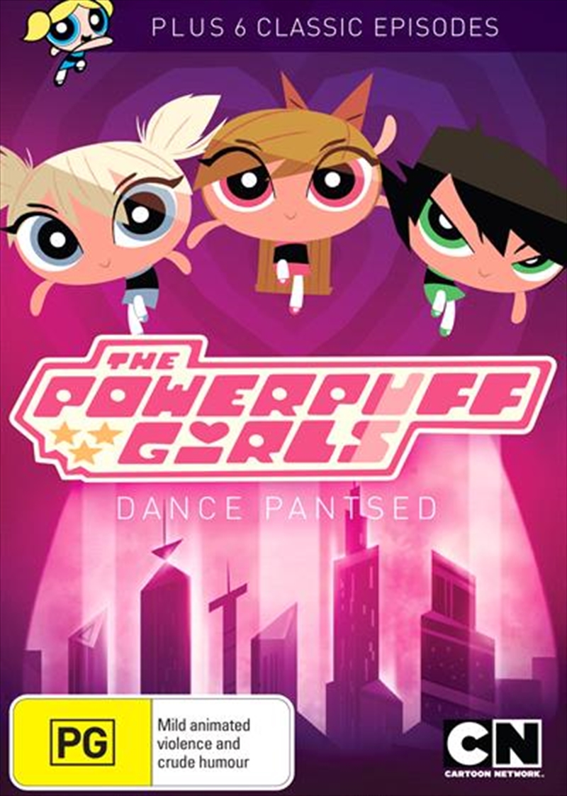 Buy Powerpuff Girls - Dance Pantsed And More! on DVD | On Sale Now With ...