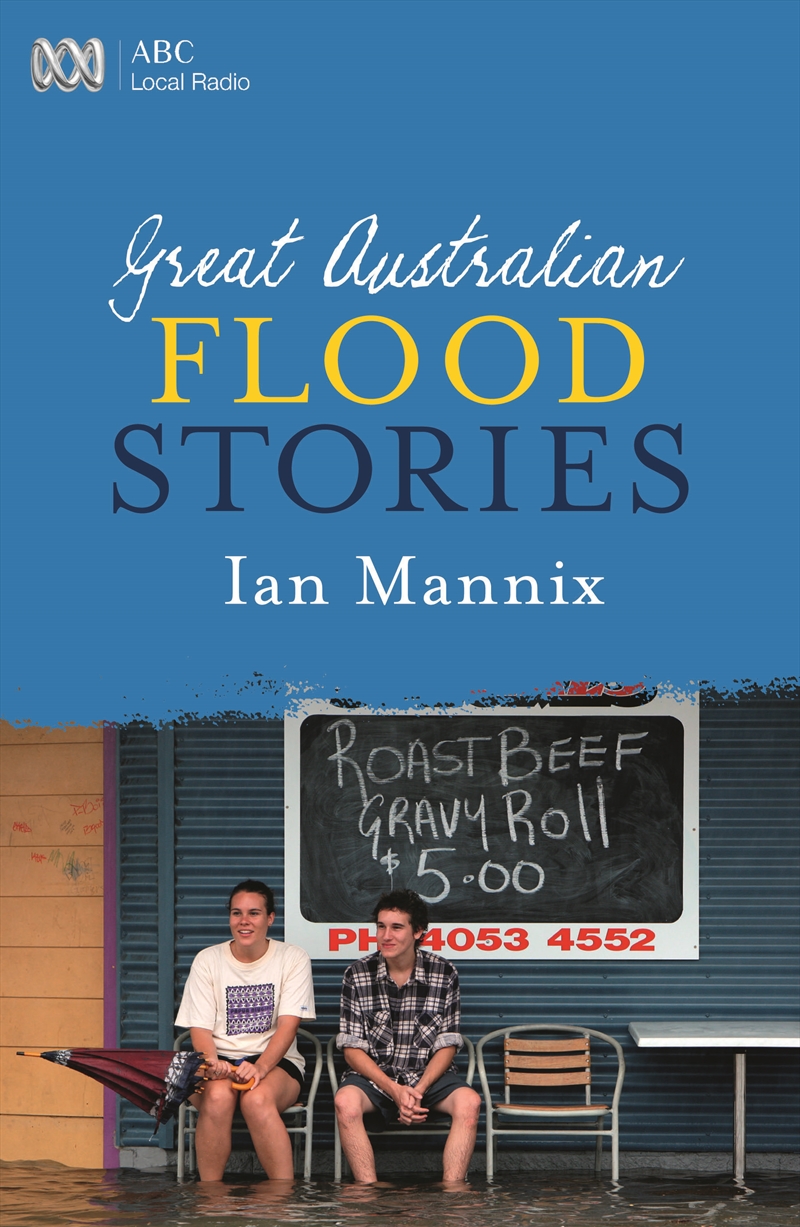 Buy Great Australian Flood Stories by Ian Mannix, Books | Sanity