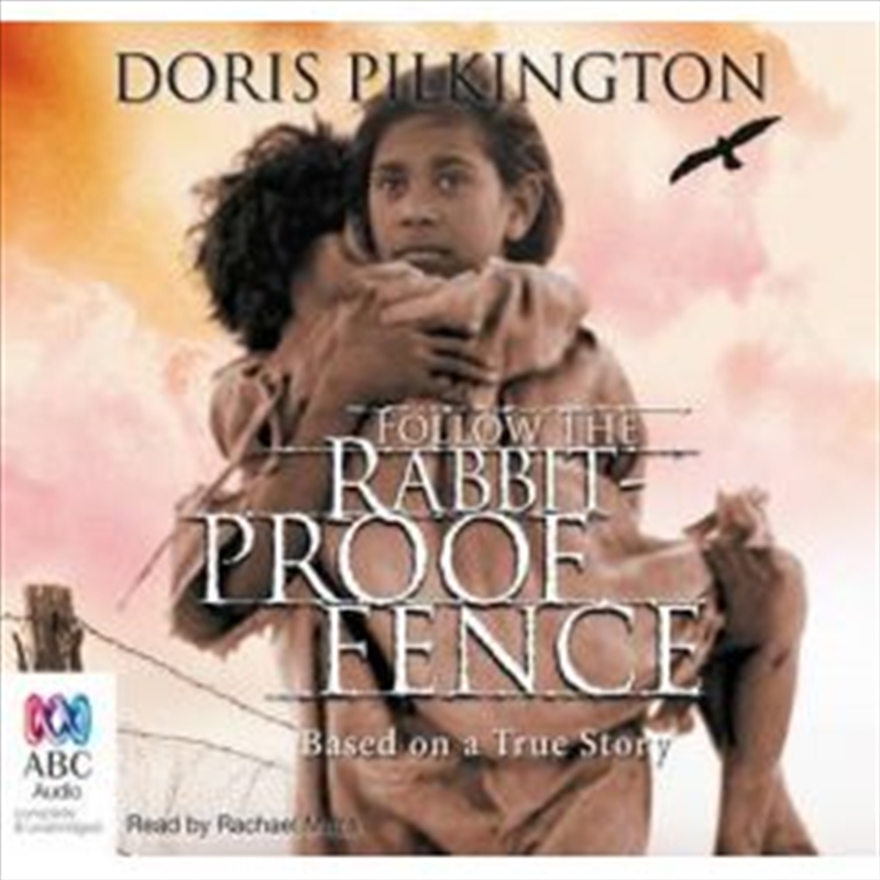 Buy Follow The Rabbit-Proof Fence by Doris Pilkington, Audio Books | Sanity