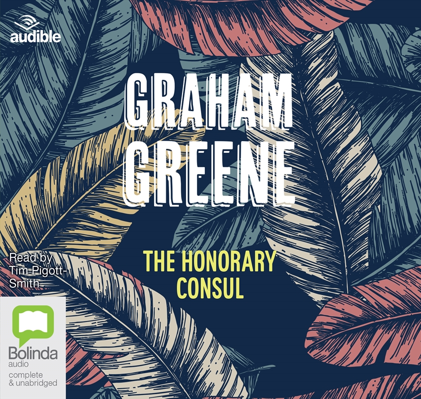 Buy Honorary Consul by Graham Greene, Audio Books | Sanity