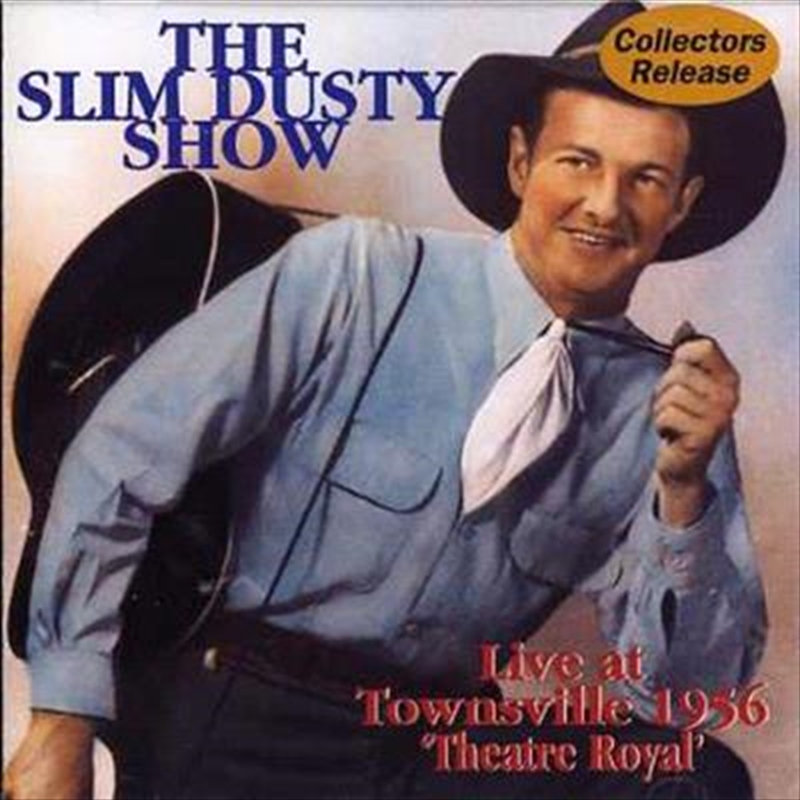 Buy Slim Dusty - Slim Dusty Show - Townsville 1956 on CD | On Sale Now ...