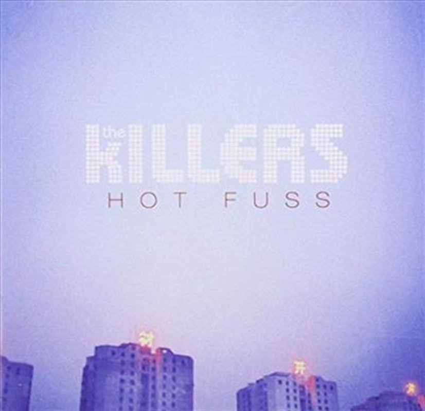 Buy Killers Hot Fuss CD | Sanity Online