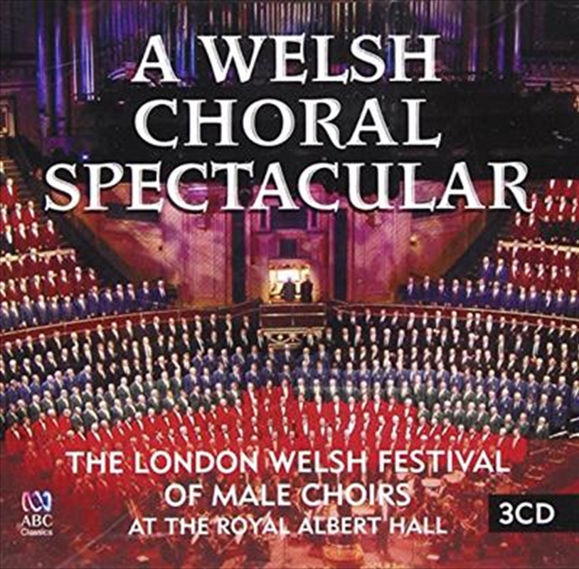 Buy Welsh Choral Spectacular Online | Sanity
