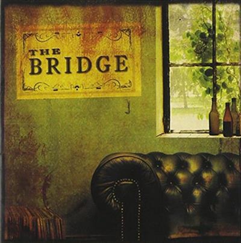 The Bridge - Bridge | Sanity