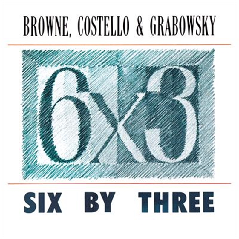 Buy Paul Grabowsky Trio - 6 X 3 on CD | On Sale Now With Fast Shipping