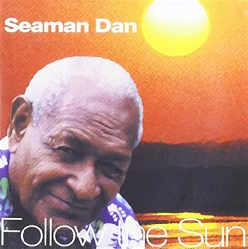 Buy Seaman Dan - Follow The Sun on CD | On Sale Now With Fast Shipping