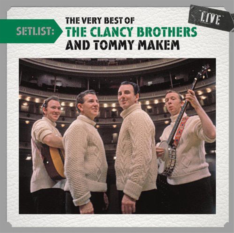 Buy Clancy Brothers And Tommmy Makem - Setlist: The Very Best Of The ...