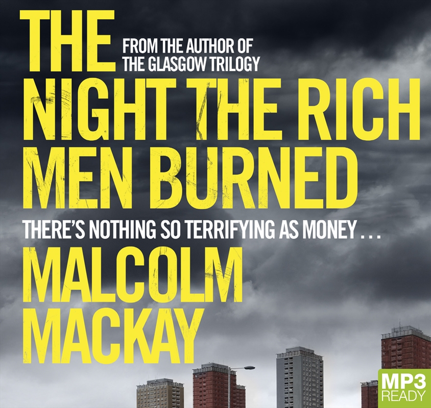 Buy Night The Rich Men Burned by Malcolm Mackay, Audio Books | Sanity