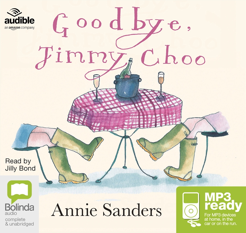Buy Goodbye Jimmy Choo by Annie Sanders, Audio Books | Sanity