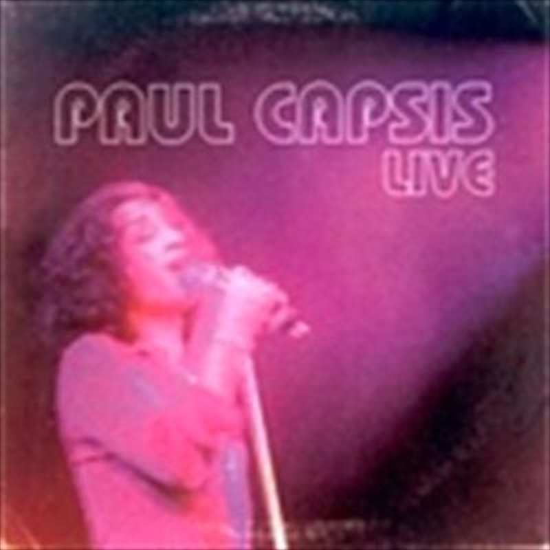 Buy Paul Capsis - Paul Capsis Live on CD | On Sale Now With Fast Shipping
