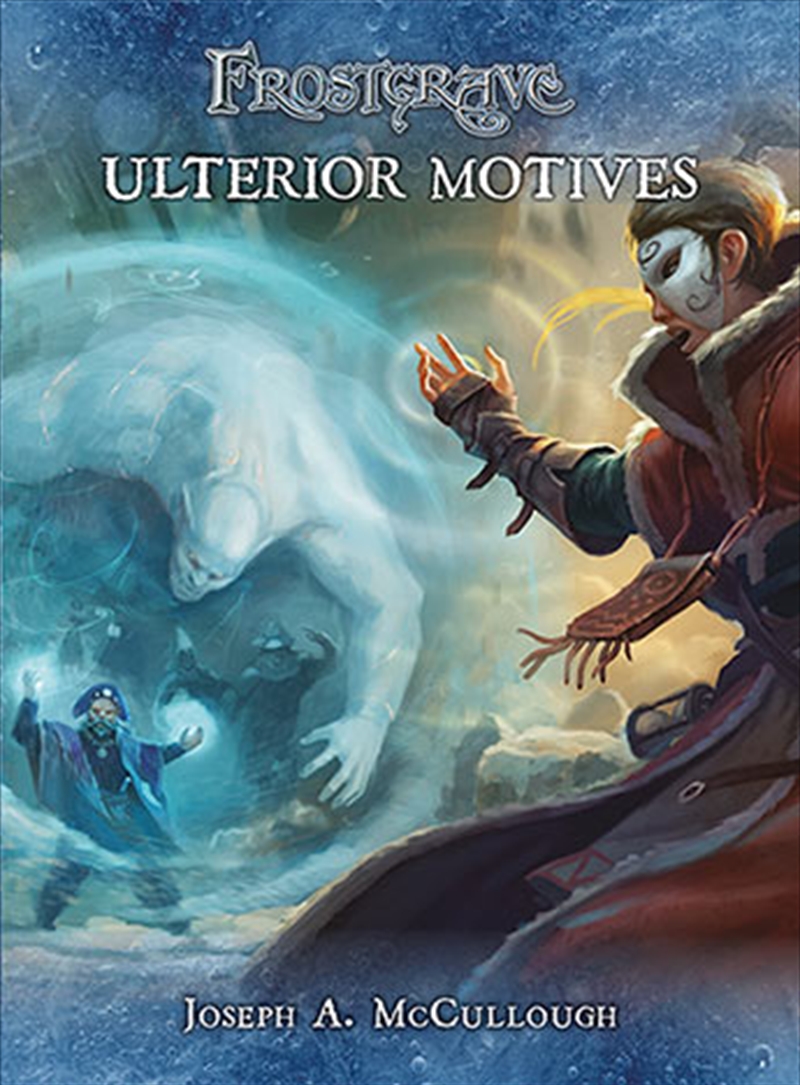 Buy Joseph McCullough Frostgrave: Ulterior Motives Book | Sanity Online