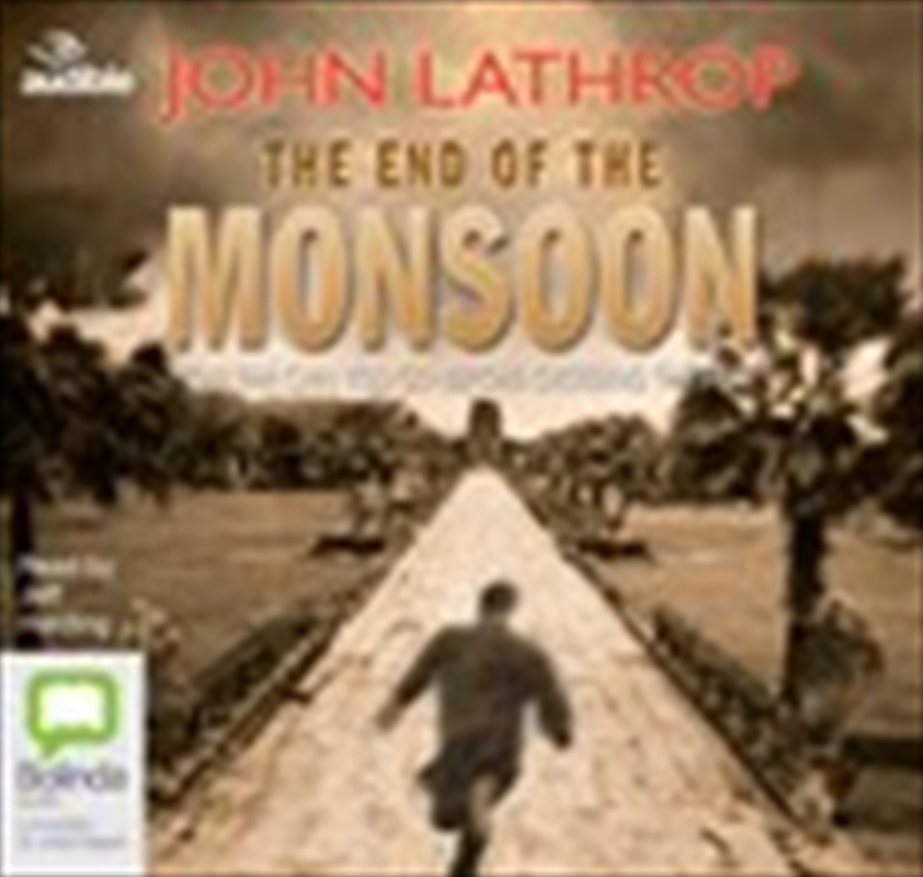 Buy End Of The Monsoon by John Lathrop, Audio Books | Sanity