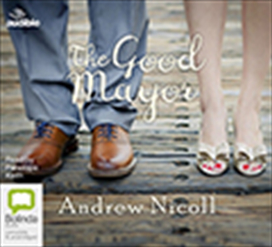 Buy Good Mayor by Andrew Nicoll, Audio Books | Sanity