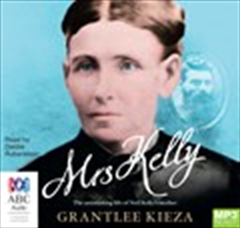 Buy Mrs Kelly by Grantlee Kieza, Audio Books | Sanity
