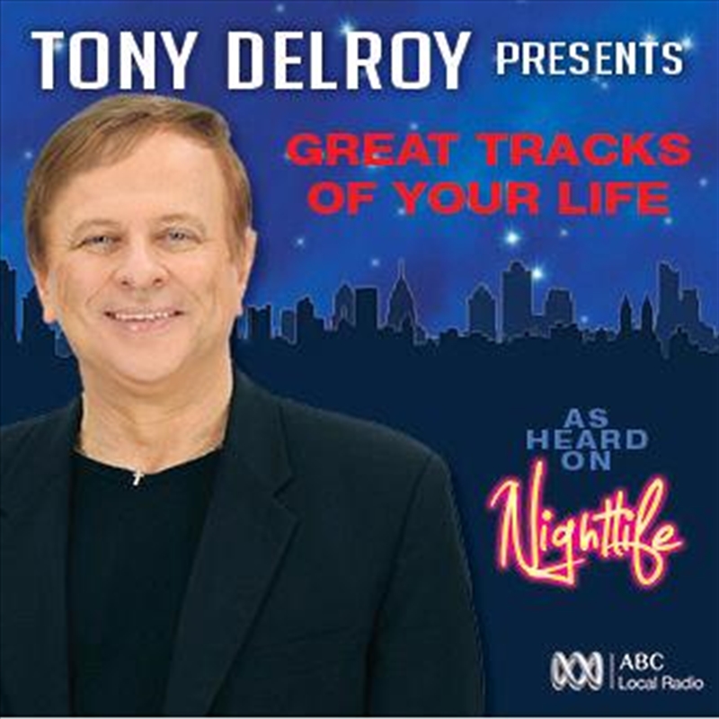 Buy Tony Delroy Presents Great Tracks Of Your Life Online | Sanity