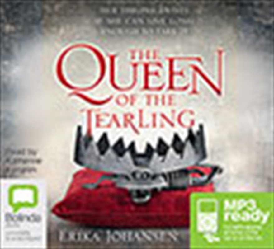 Buy Queen Of The Tearling by Erika Johansen, Audio Books | Sanity