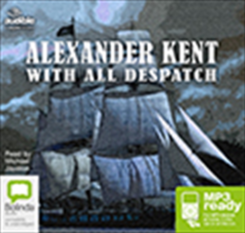 Buy With All Despatch by Alexander Kent, Audio Books | Sanity