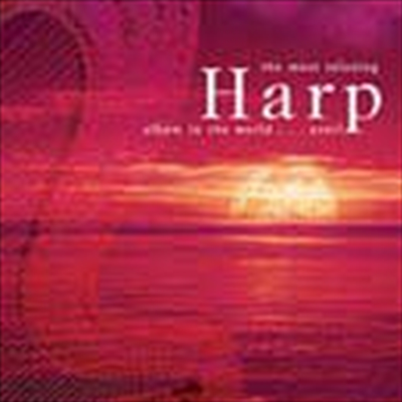 Buy Most Relaxing Harp Album In The World Online | Sanity