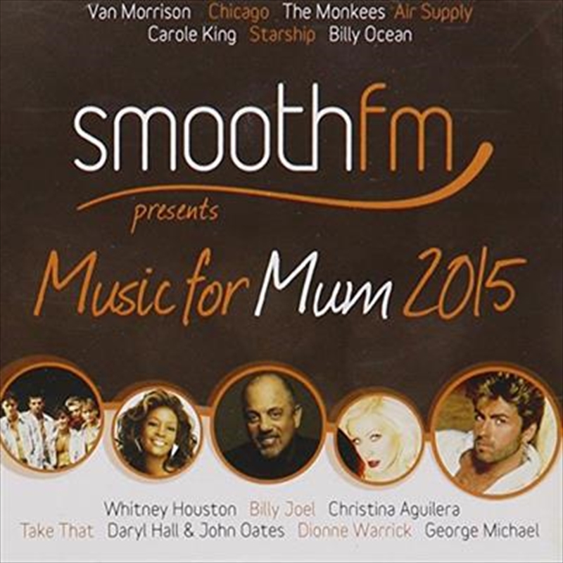 Buy Smoothfm Presents- Music For Mum 2015 Online | Sanity