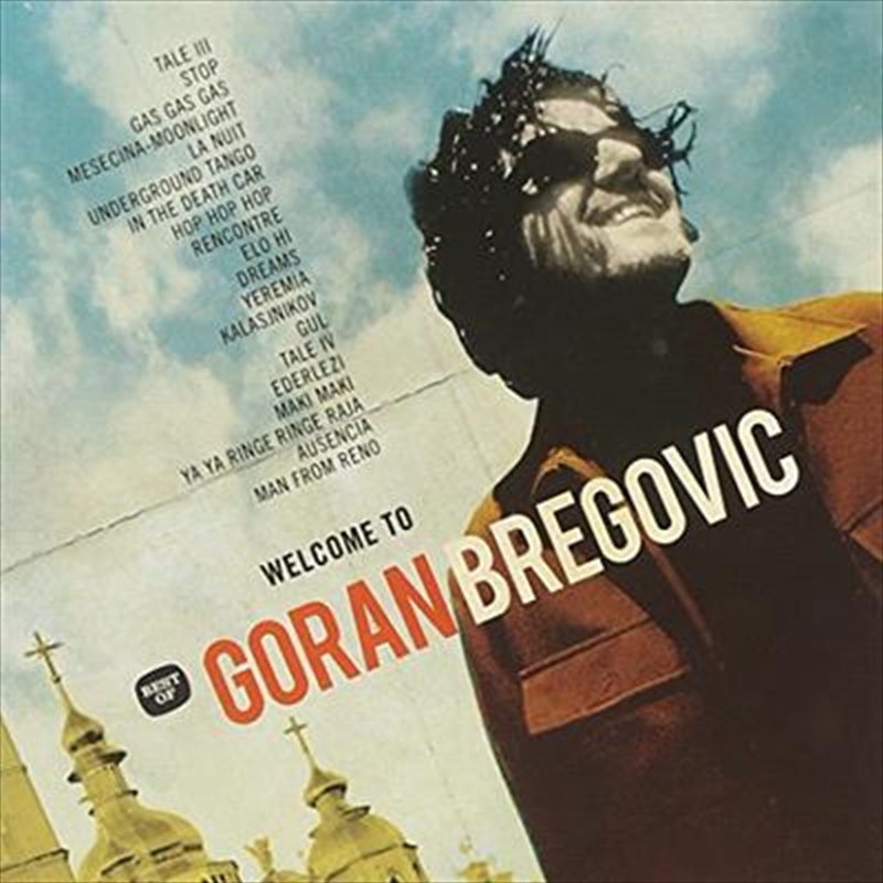 Buy Welcome To Bregovic- The Best Of Goran Bregovic Online | Sanity