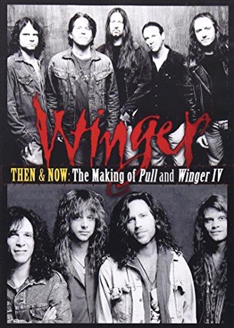 Buy Winger - Then And Now - The Making Of Pull And Winger Iv 2008-2009 ...