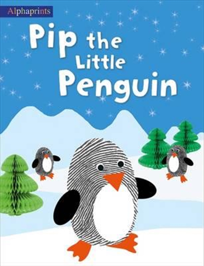 Buy Pip The Little Penguin- Alphaprints, Books | Sanity